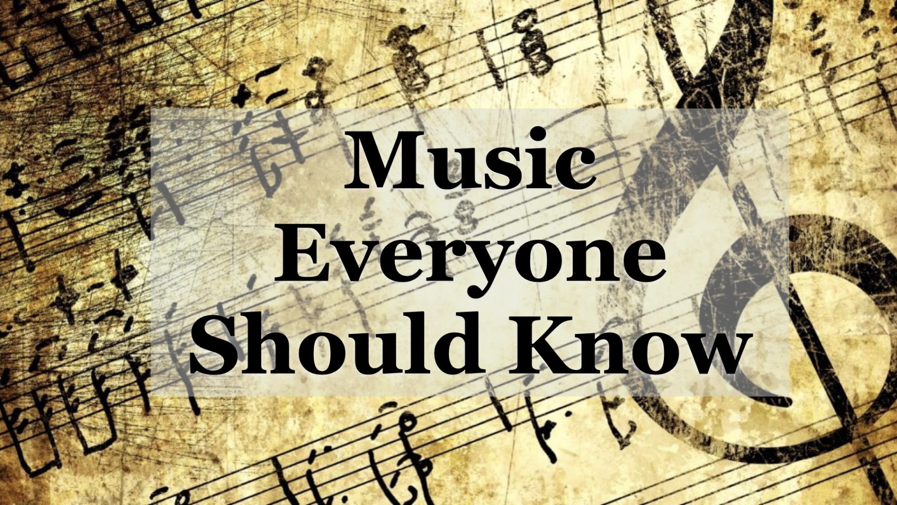 Music Everyone Should Know - Called to Learn